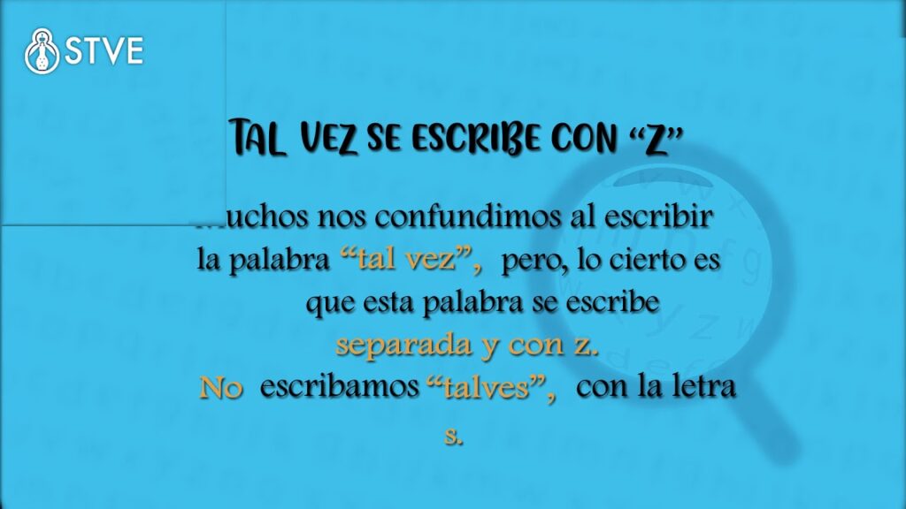 Tal ves o tal vez: ¿Cómo escribir correctamente? - Noticias Gobierno